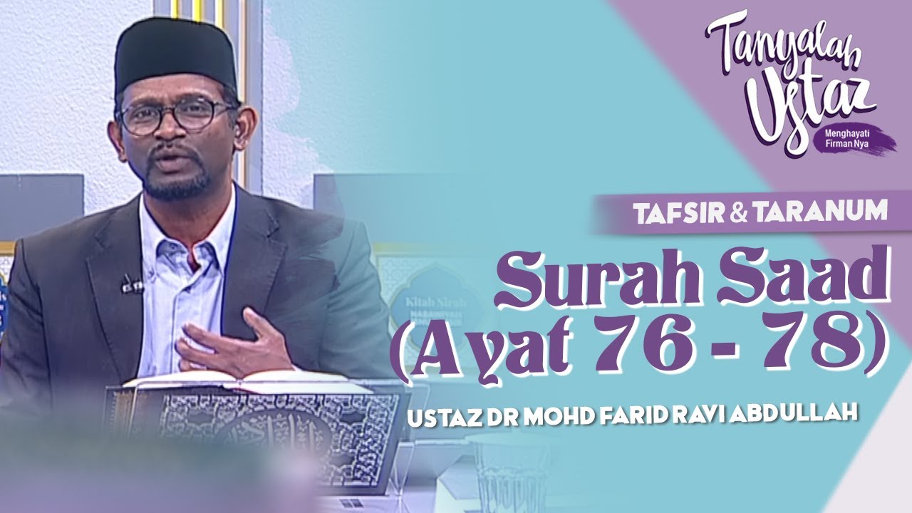 [FULL] Tanyalah Ustaz (2022) | Tafsir & Taranum: Surah Saad (Ayat 76 ...