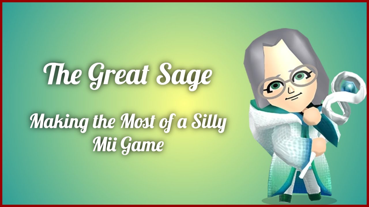 Analytical Appraisal: The Great Sage (Miitopia Discussion) - YouTube
