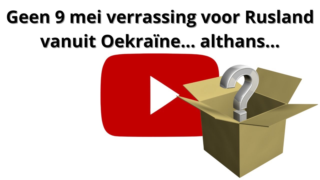 Op 9 mei geen enorme verrassing voor Rusland vanuit Oekraïne - YouTube