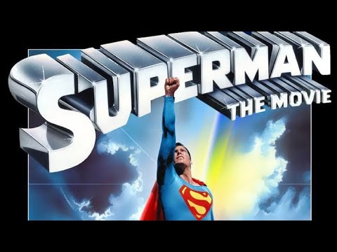 Superman The Movie (1978) You'll Believe A Man Can Fly - YouTube
