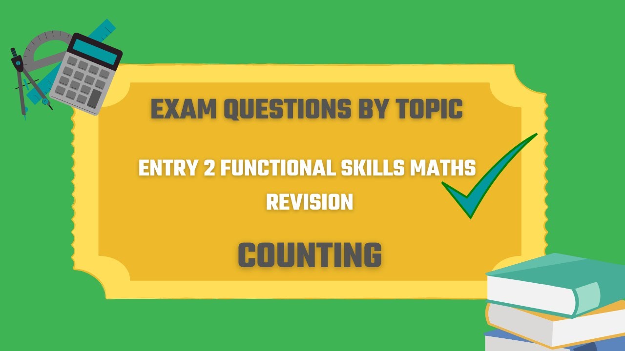 Counting Exam Questions. Revise for your Entry 2 Functional Skills ...
