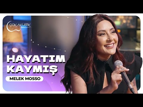 Melek Mosso - Hayatım Kaymış | Çok Akustik