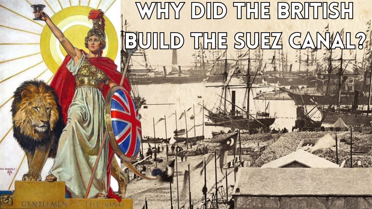 Why Did the British Build the Suez Canal? - YouTube