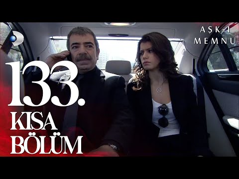 Aşk-ı Memnu 133. Kısa Bölüm