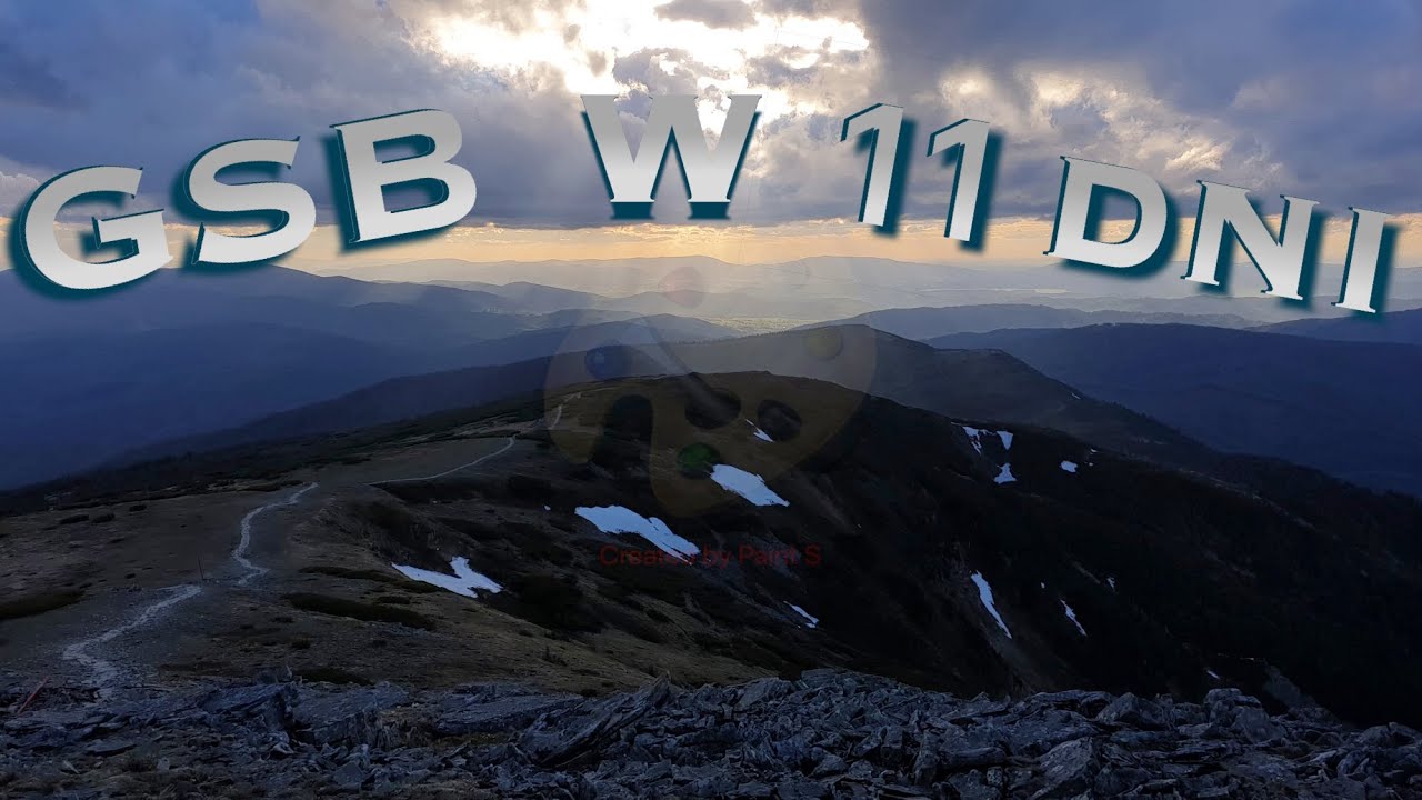 500 km Główny Szlak Beskidzki "GSB" w 11 dni - najdłuższy szlak w ...