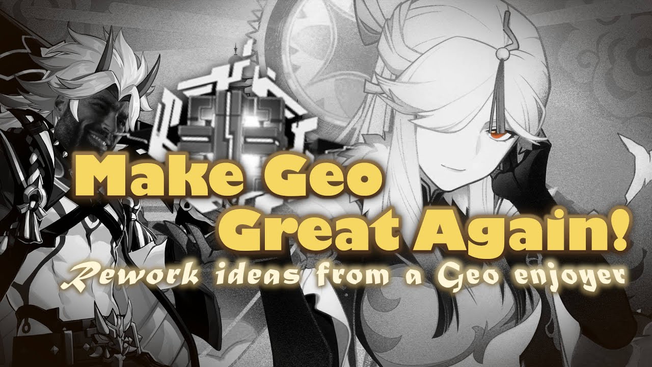 Let's rework Geo! Ideas of a Geo main | Genshin Impact - YouTube