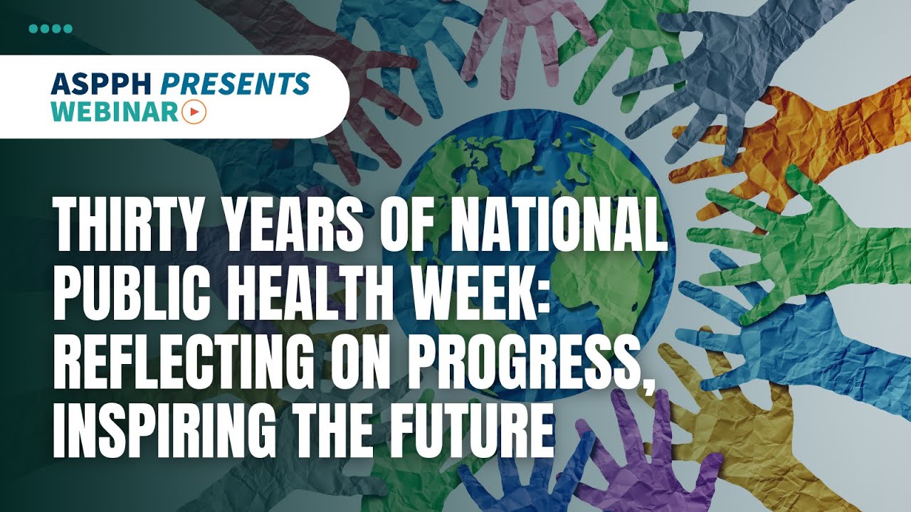 Thirty Years of National Public Health Week: Reflecting on Progress ...