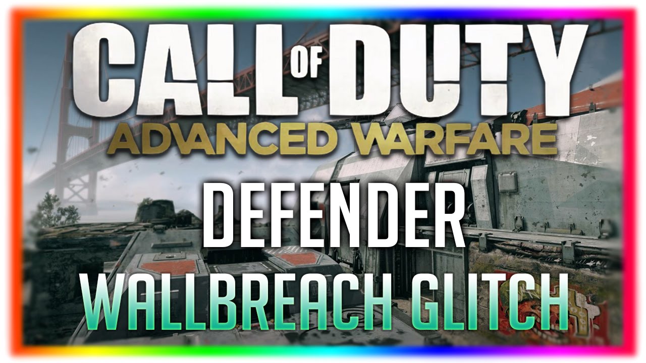 Advanced Warfare Glitches - Defender Wallbreach Glitch - YouTube