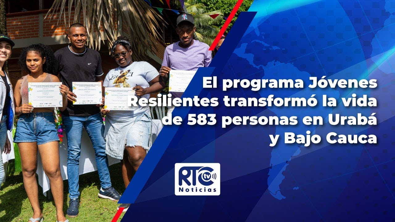 El programa Jóvenes Resilientes transformó la vida de 583 personas en ...