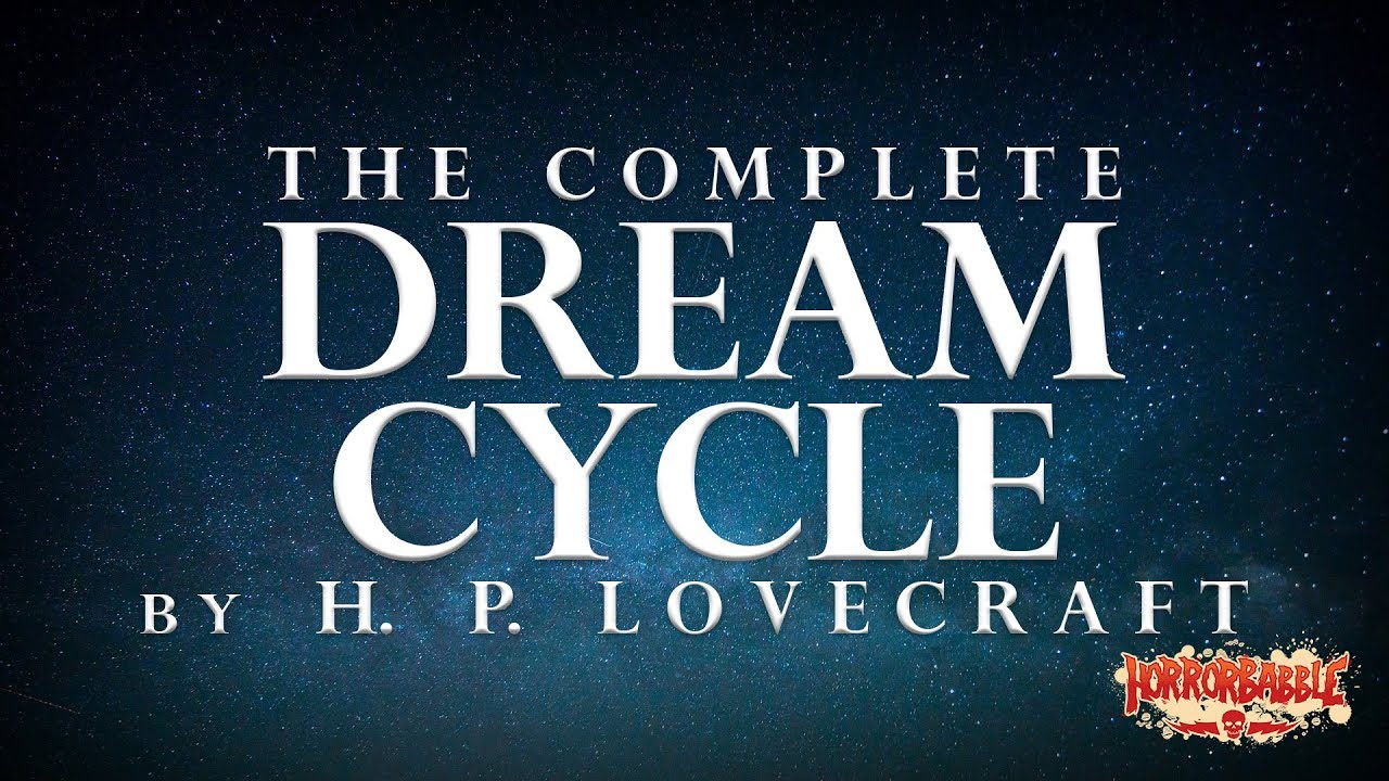The Complete Dream Cycle by H. P. Lovecraft - YouTube