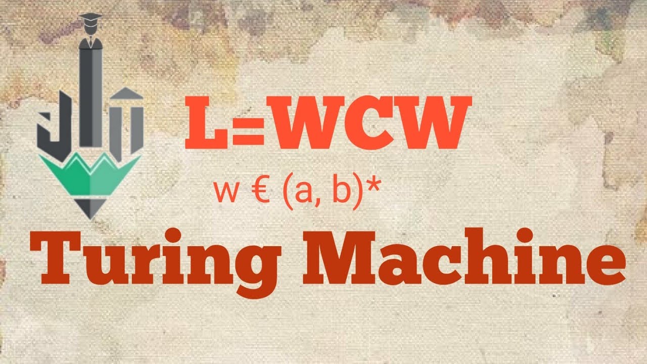 Turing Machine || WCW | w€(a, b)* - YouTube