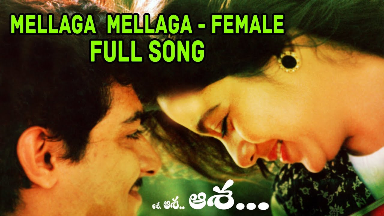 Mellaga Mellaga Full Song ll Asha Asha Asha Movie ll Ajith, Suva ...