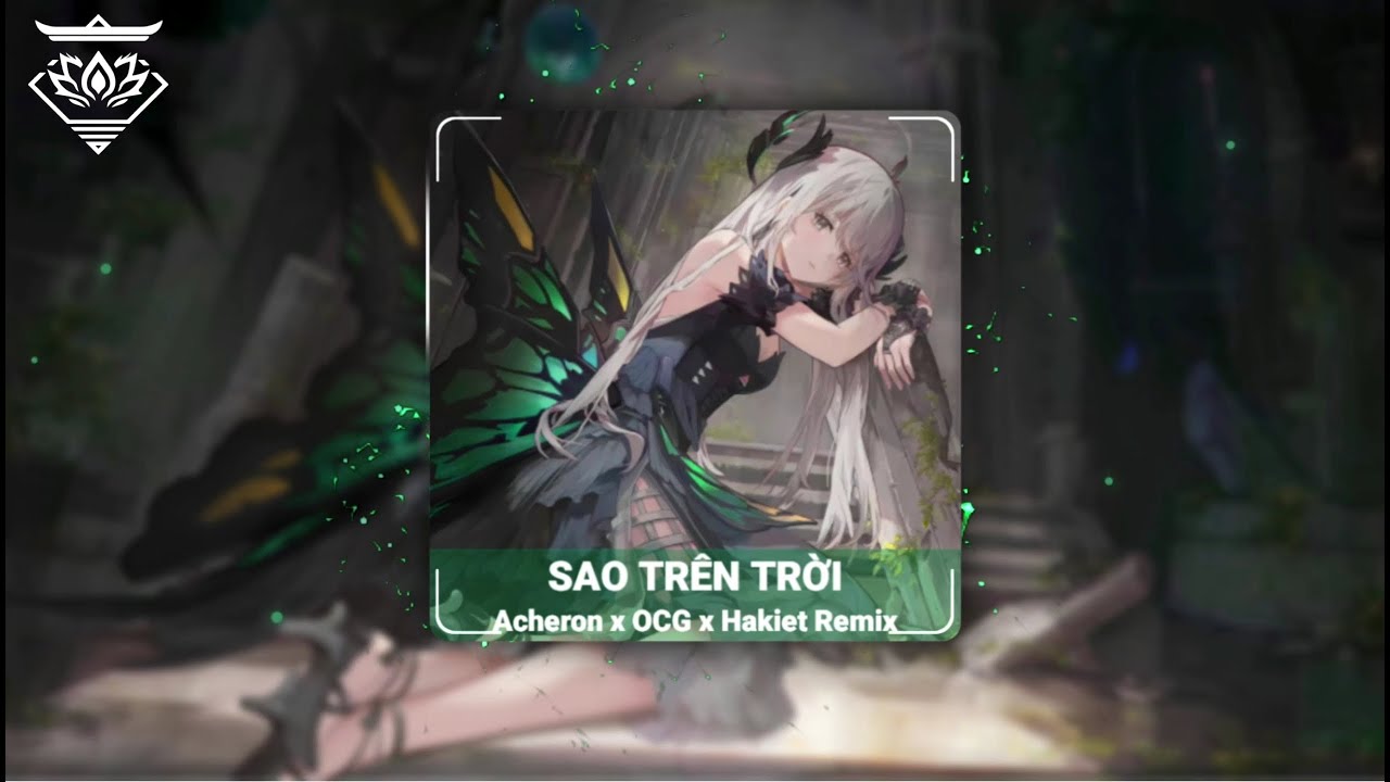 SAO TRÊN TRỜI - ACHERON x OCG x HAKIET REMIX || NHẠC REMIX CHÁY NHẤT TREND TIK TOK 2025 - YouTube