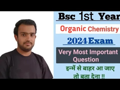 Bsc 1 year Organic chemistry important question 2024 || ACB Sir - YouTube