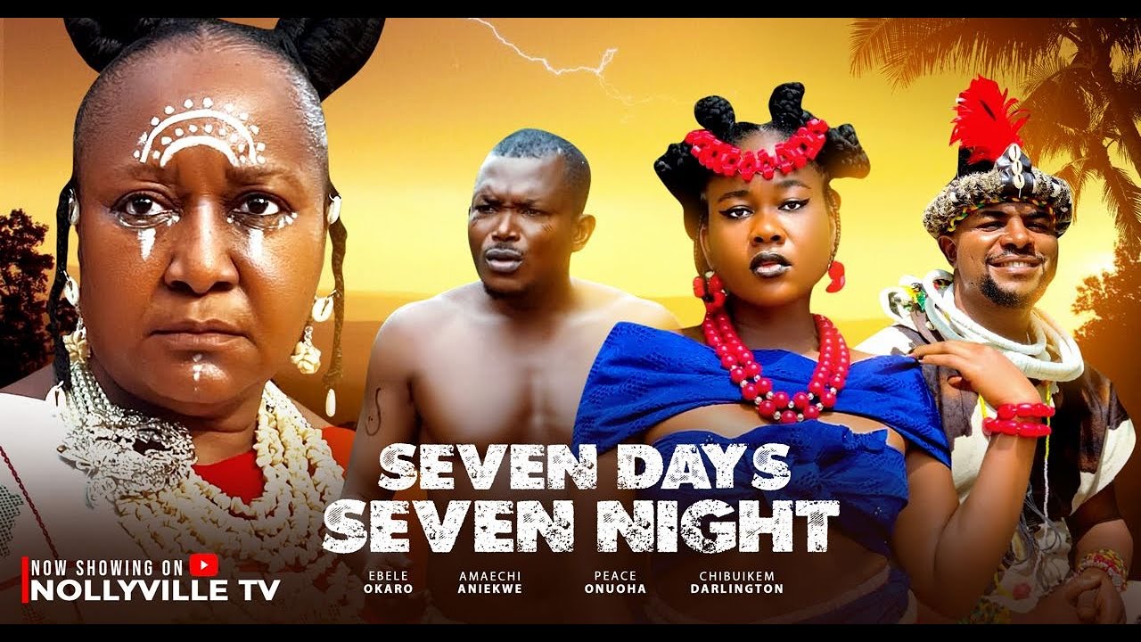SEVEN DAYS SEVEN NIGHT-(NEW MOVIE)-Nigerian movies 2025 latest full ...