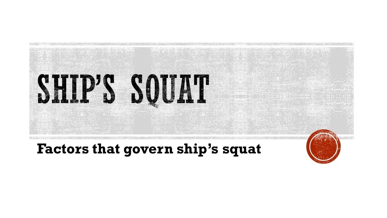 What is Squat and the factors that govern it - Ship Handling - YouTube