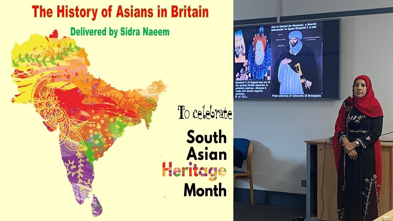 History of Asians in Britain: Delivered during Asian Heritage Month at ...