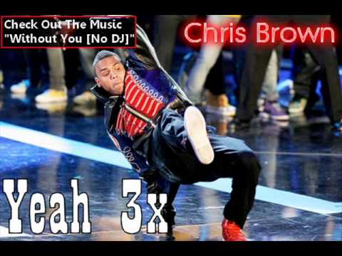 Chris Brown - Yeah 3x (OFFICIAL Full Music NEW SEPTEMBER 2010 !) - YouTube