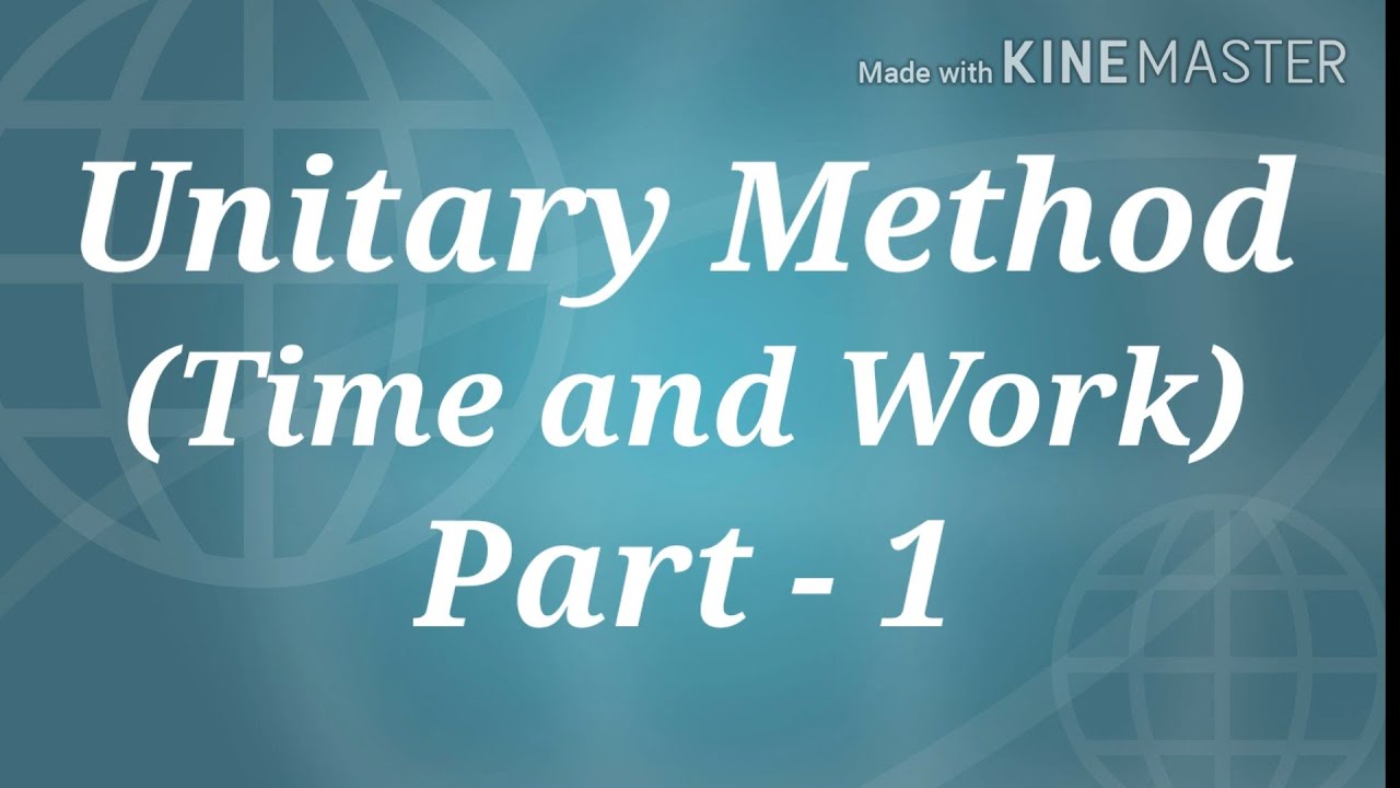 Unitary Method | Time and Work | Part -1 | Classes 6, 7 and 8 - YouTube