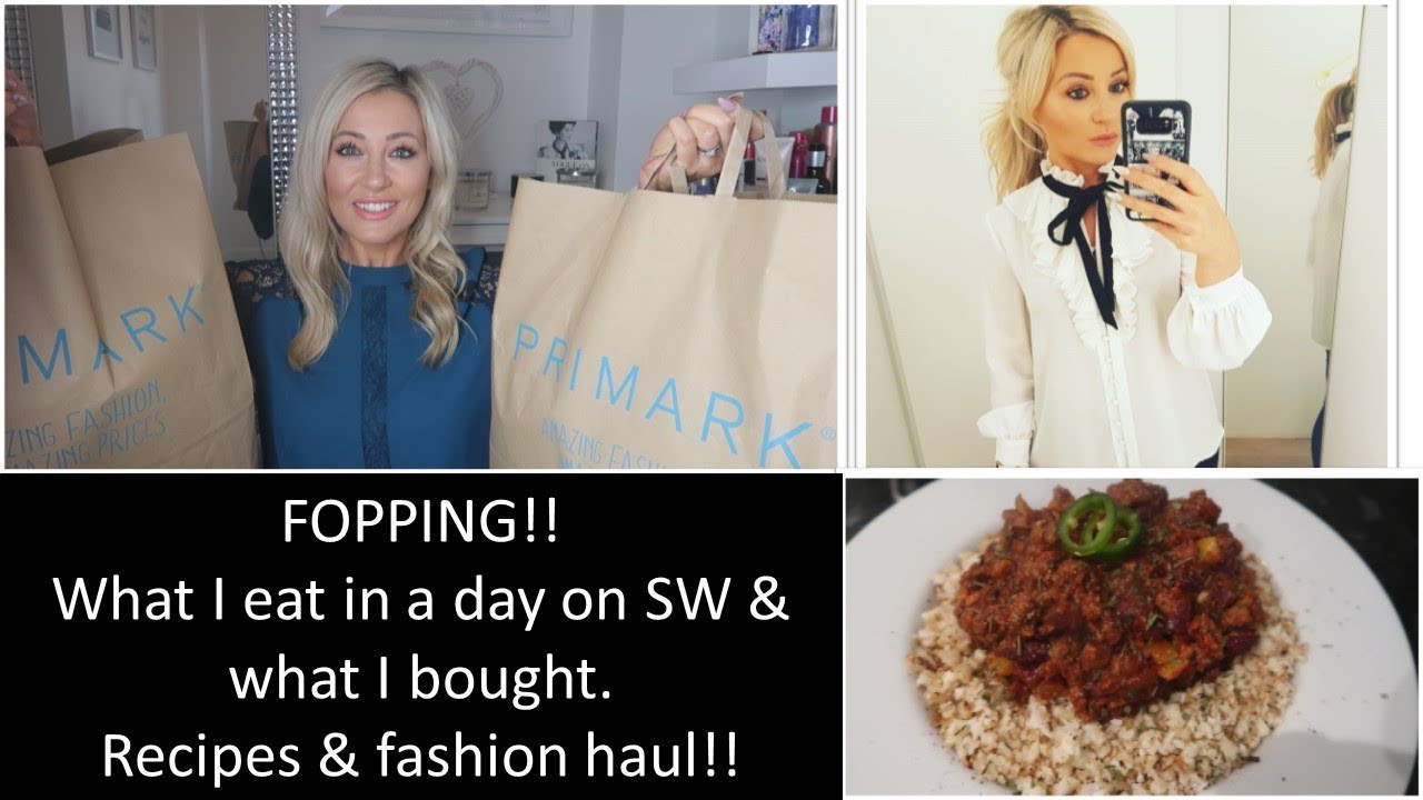 **FOPPING! Fab shopping haul & what I eat in a day on Slimming World ...