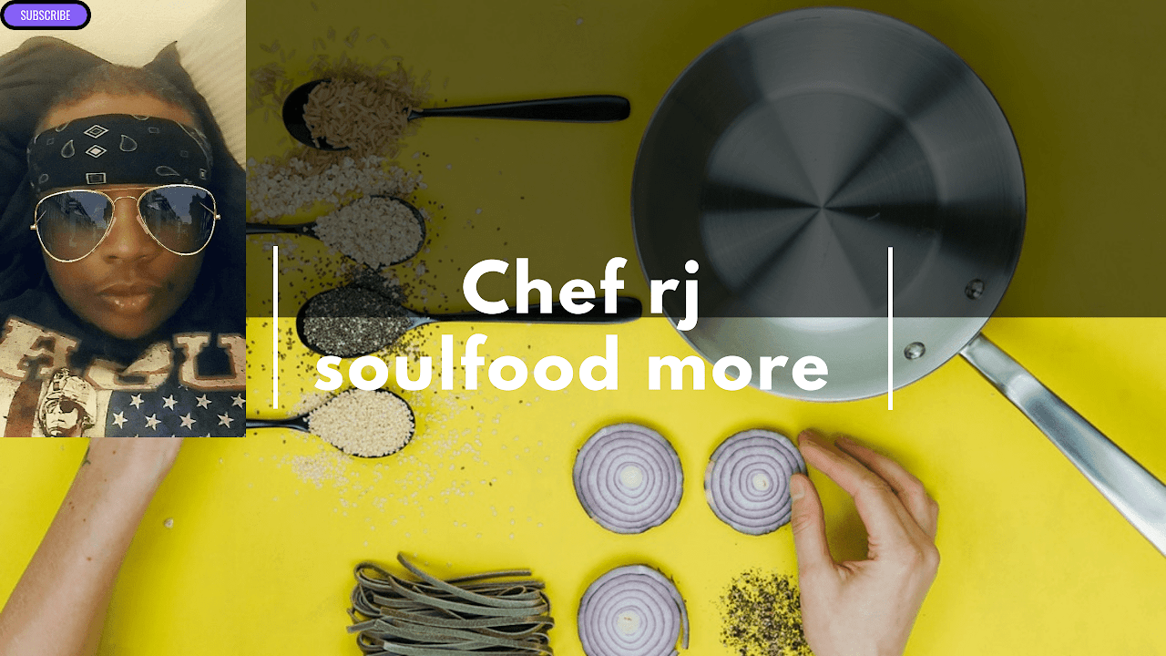 Chef rj soulfood and more - YouTube