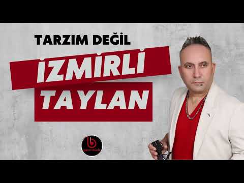 İzmirli Taylan I Tarzım Değil- ♫2026♫  Yeni Albüm