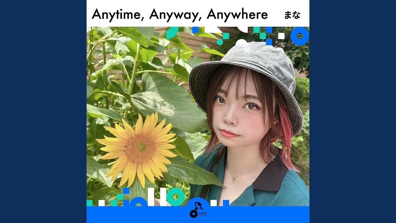 Anytime, Anyway, Anywhere - YouTube