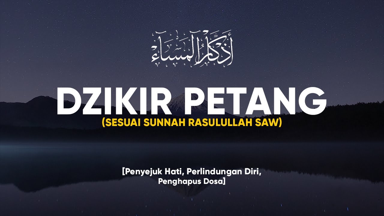DZIKIR PETANG DZIKIR SORE DZIKIR MALAM Sebelum Tidur Sesuai Sunnah ...