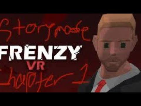 Frenzy VR Story mode | Chapter 1 - YouTube
