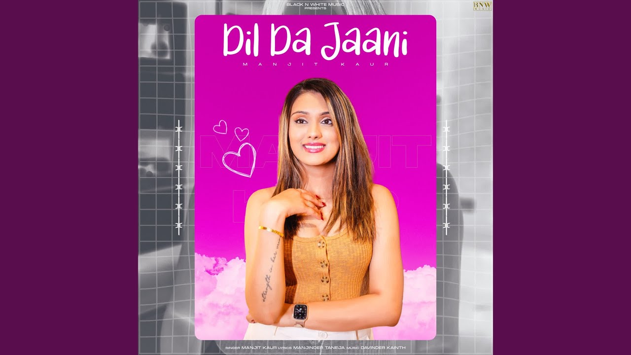Dil Da Jaani - YouTube