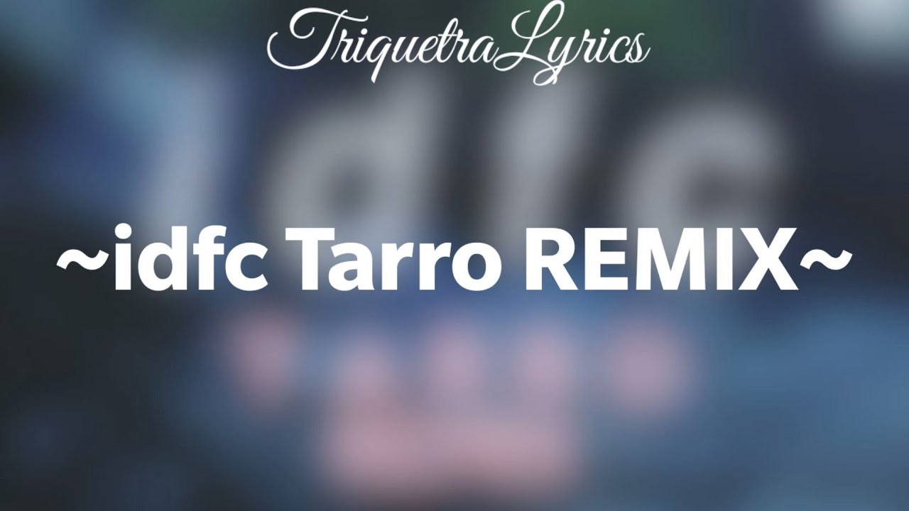 Blackbear - idfc Tarro REMIX (Letra/Lyrics) 🎶