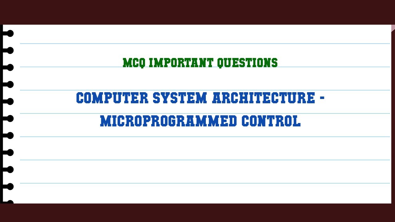 Computer System Architecture - Microprogrammed Control MCQ Questions ...