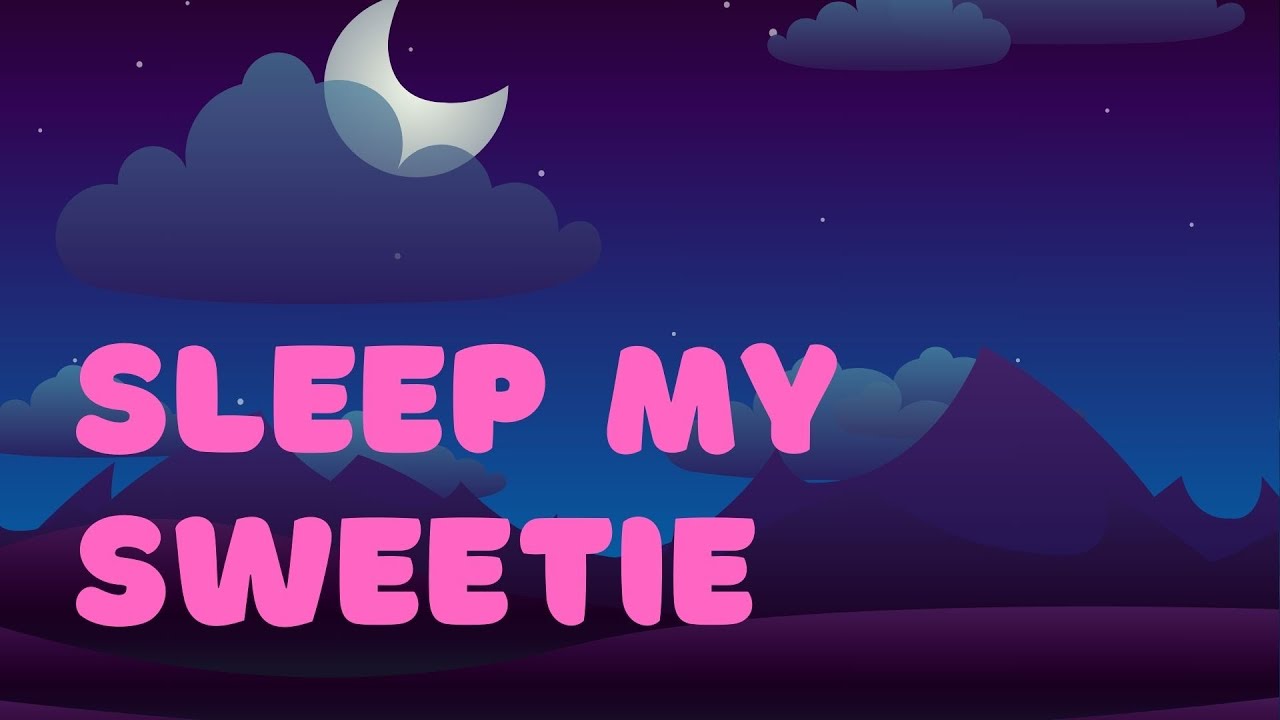 Sleep my sweetie - karaoke song / lullaby for children - YouTube