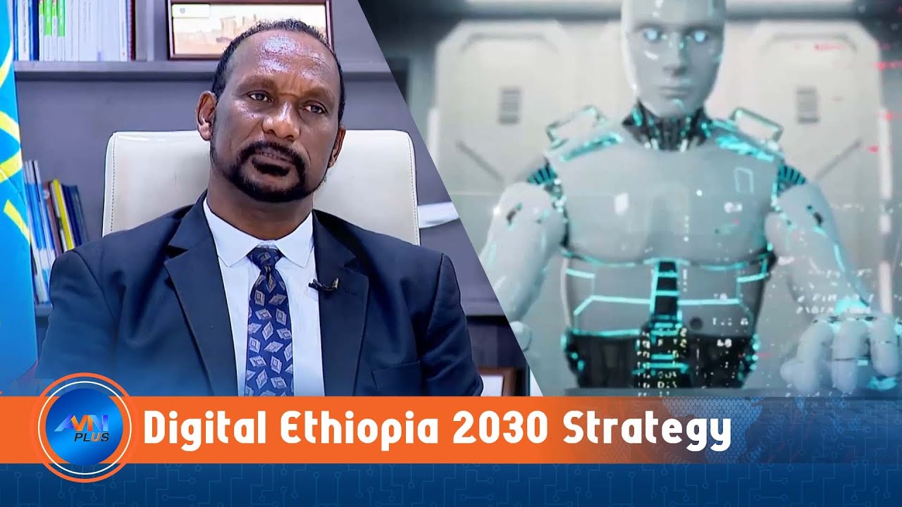 Digital Ethiopia 2030 Set to Strengthen Quality Education:Ministry ...