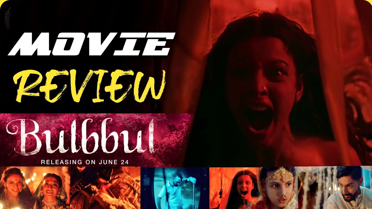 Bulbbul Review, Tripti Dimri,Rahul Bose, Avinash Tiwary, Netflix ...