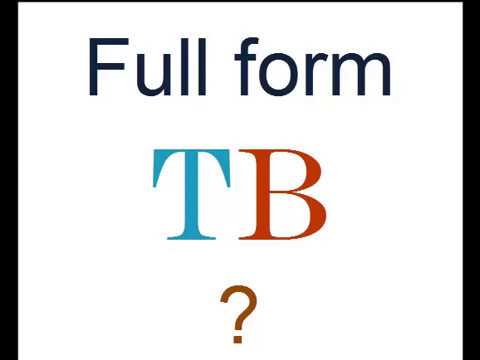 What is the meaning of TB ? - YouTube