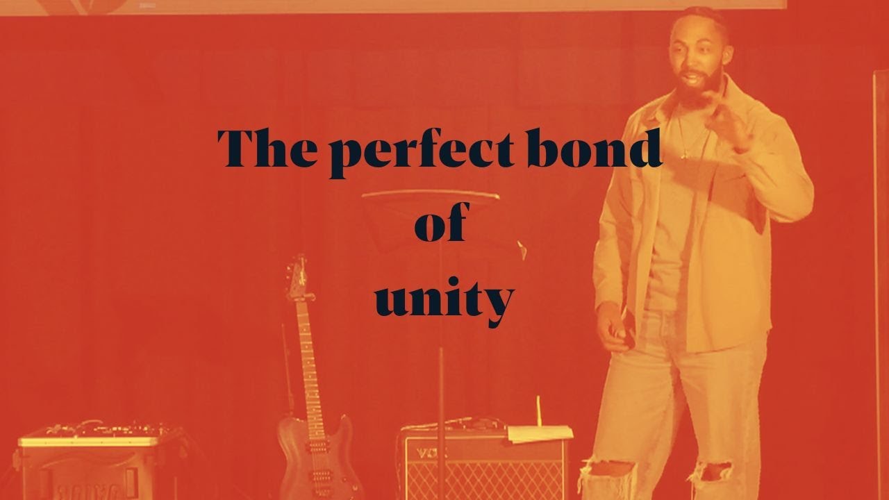 The perfect bond of unity | Pastor Brandon Cobb - YouTube