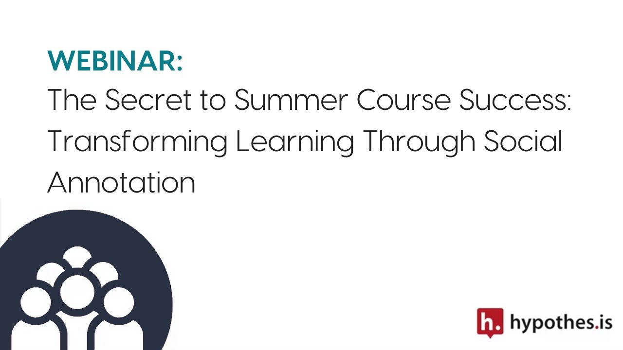 The Secret to Summer Course Success Transforming Learning Through Social Annotation - YouTube