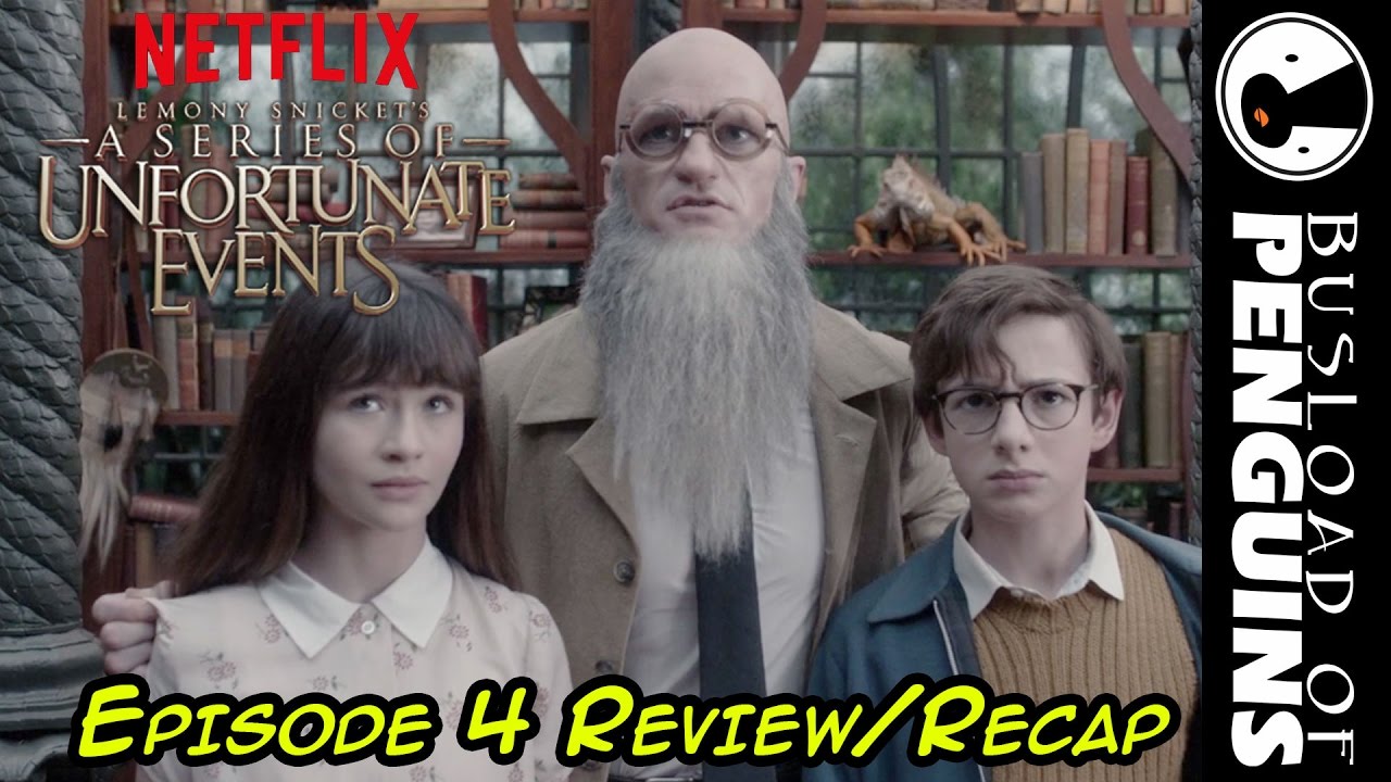 NETFLIX Series of Unfortunate Events Episode 4 - Review & Recap - YouTube