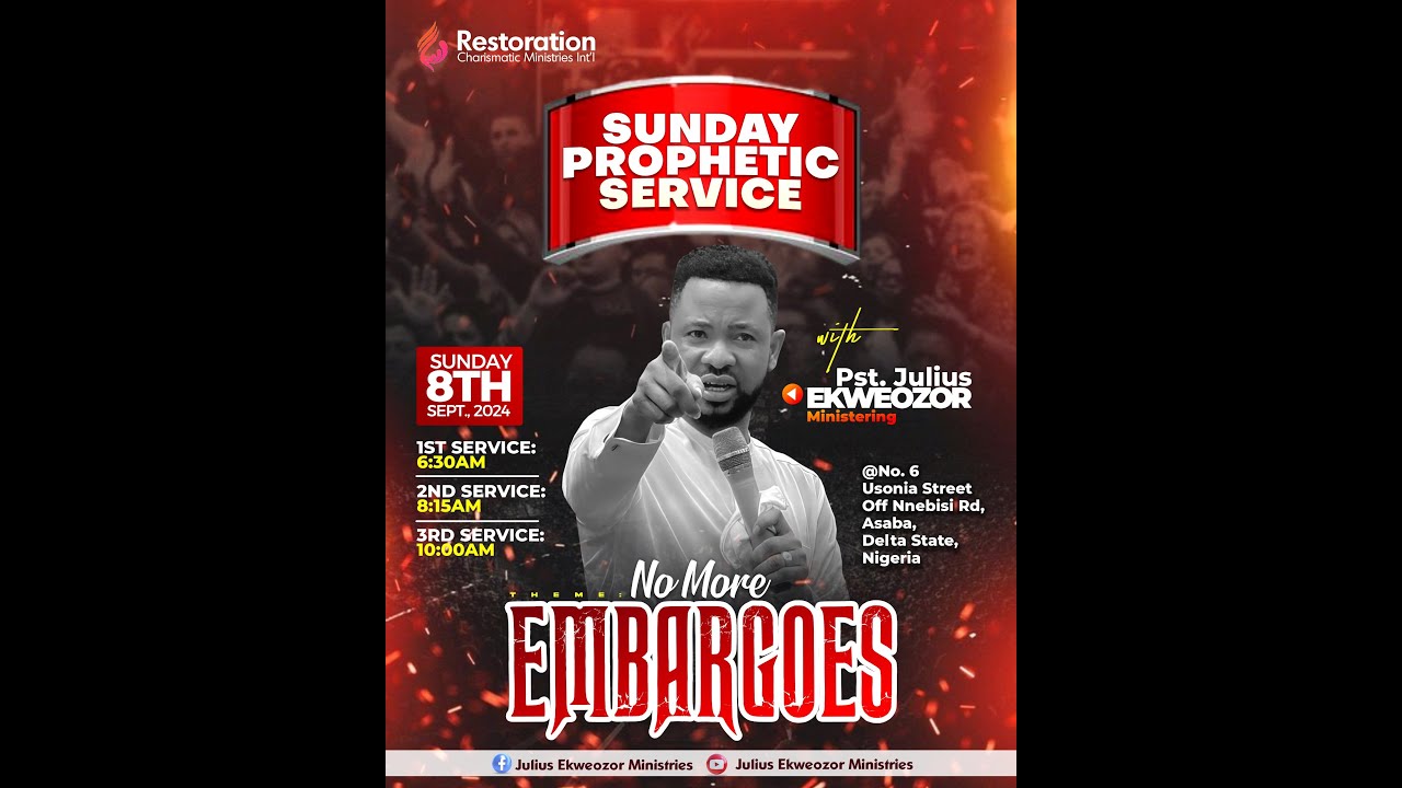SUNDAY PROPHETIC SERVICE WITH PROPHET JULIUS EKWEOZOR THEME: NO MORE ...