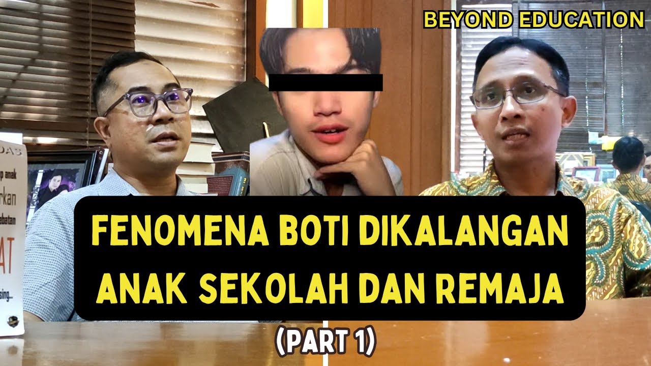 FENOMENA BOTI DIKALANGAN ANAK SEKOLAH DAN REMAJA (PART 1) - YouTube