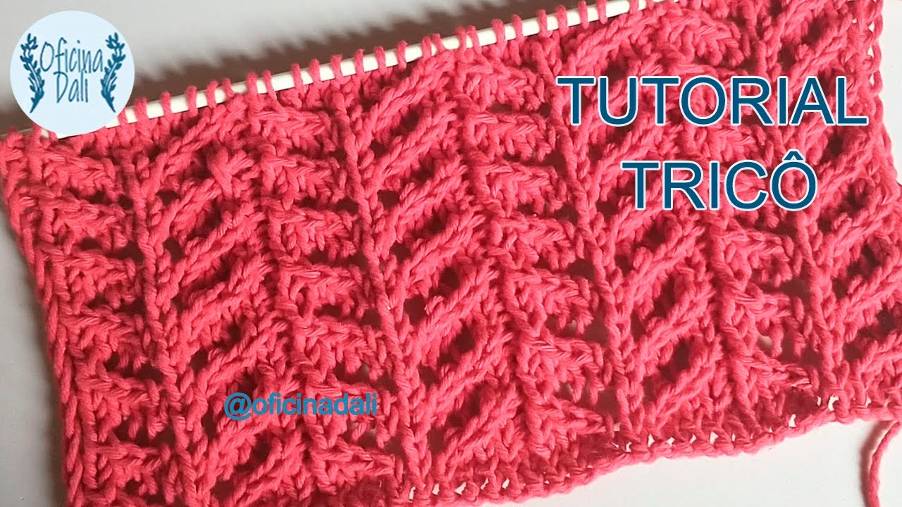 PASSO A PASSO DE UM PONTO DE TRICÔ ABERTO / VAZADO - PONTO DE TRICO 140 ...