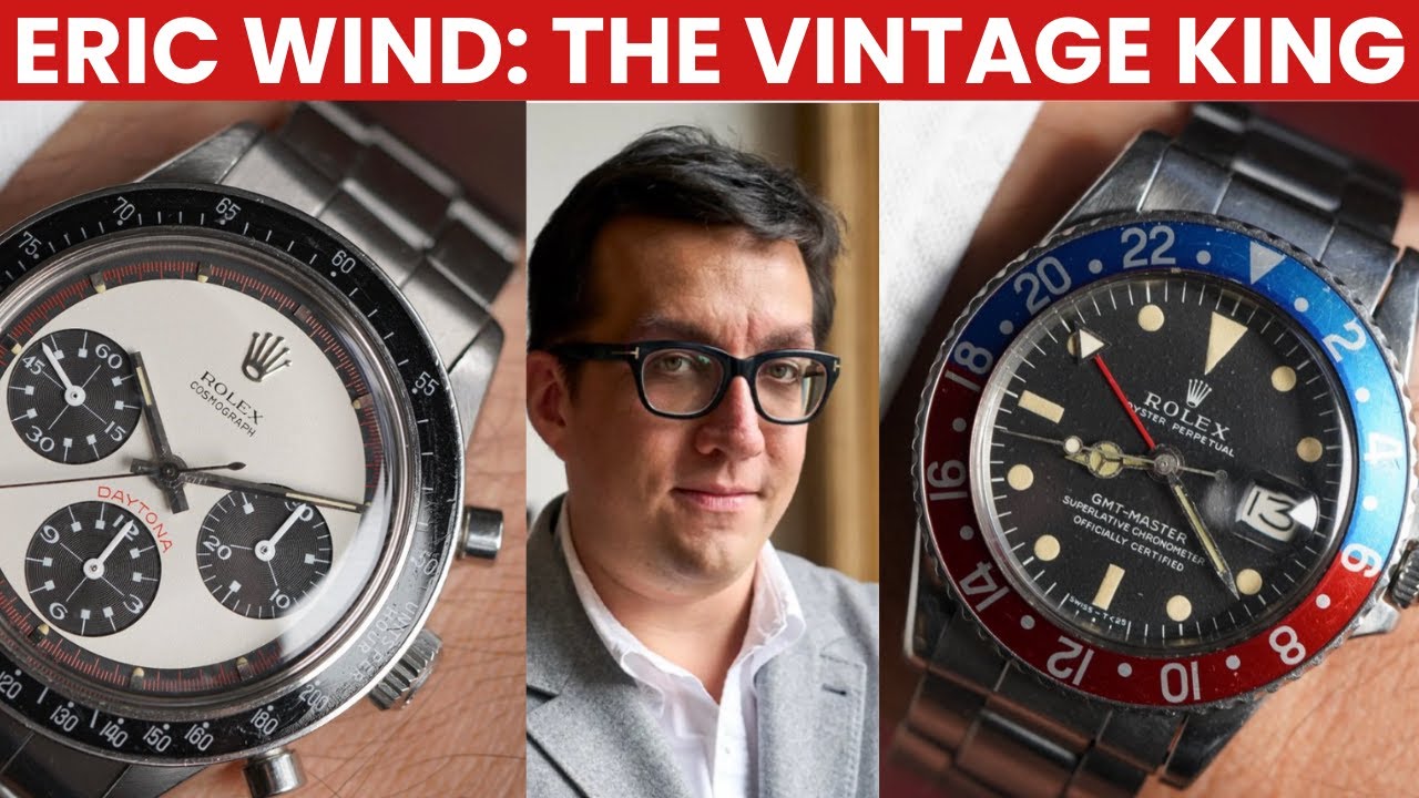 Watch Talk: ERIC WIND The Vintage King - Vintage Rolex, Patek Philippe ...