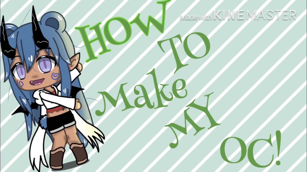 How to make my Oc!{~} - YouTube