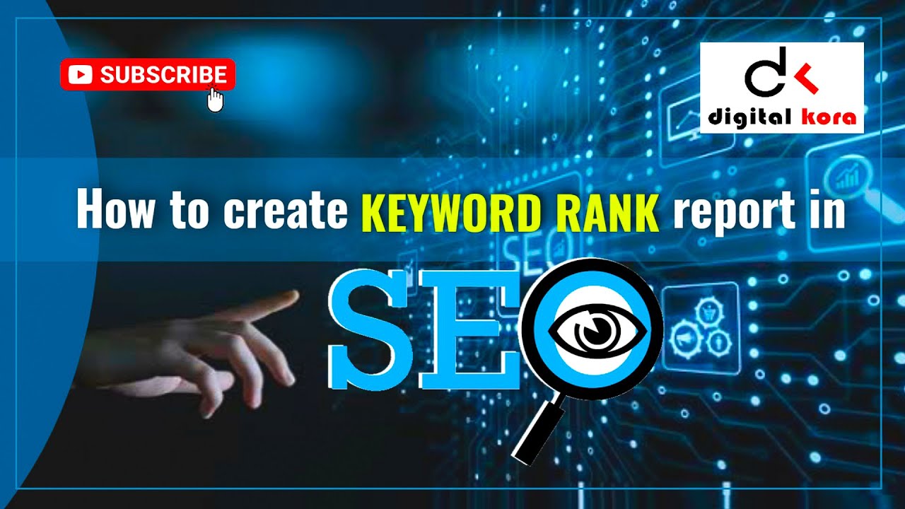 How to create Keyword rank report in SEO - YouTube