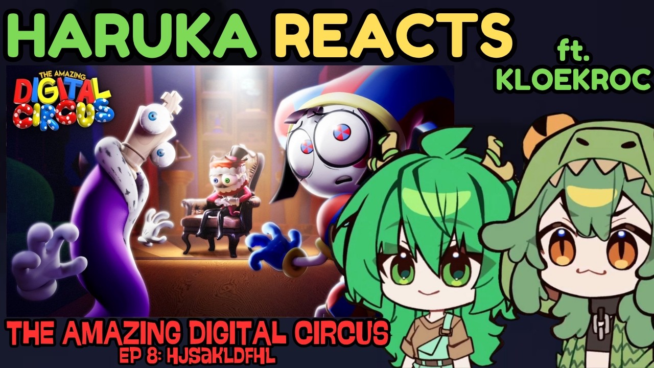 Haruka and Kloe React to Amazing Digital Circus Ep 8 - YouTube