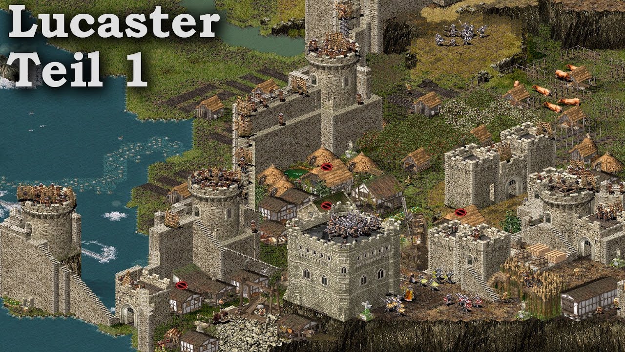 Lucaster - Teil 1 | Stronghold - Sehr Schwer | Let's Play (German ...