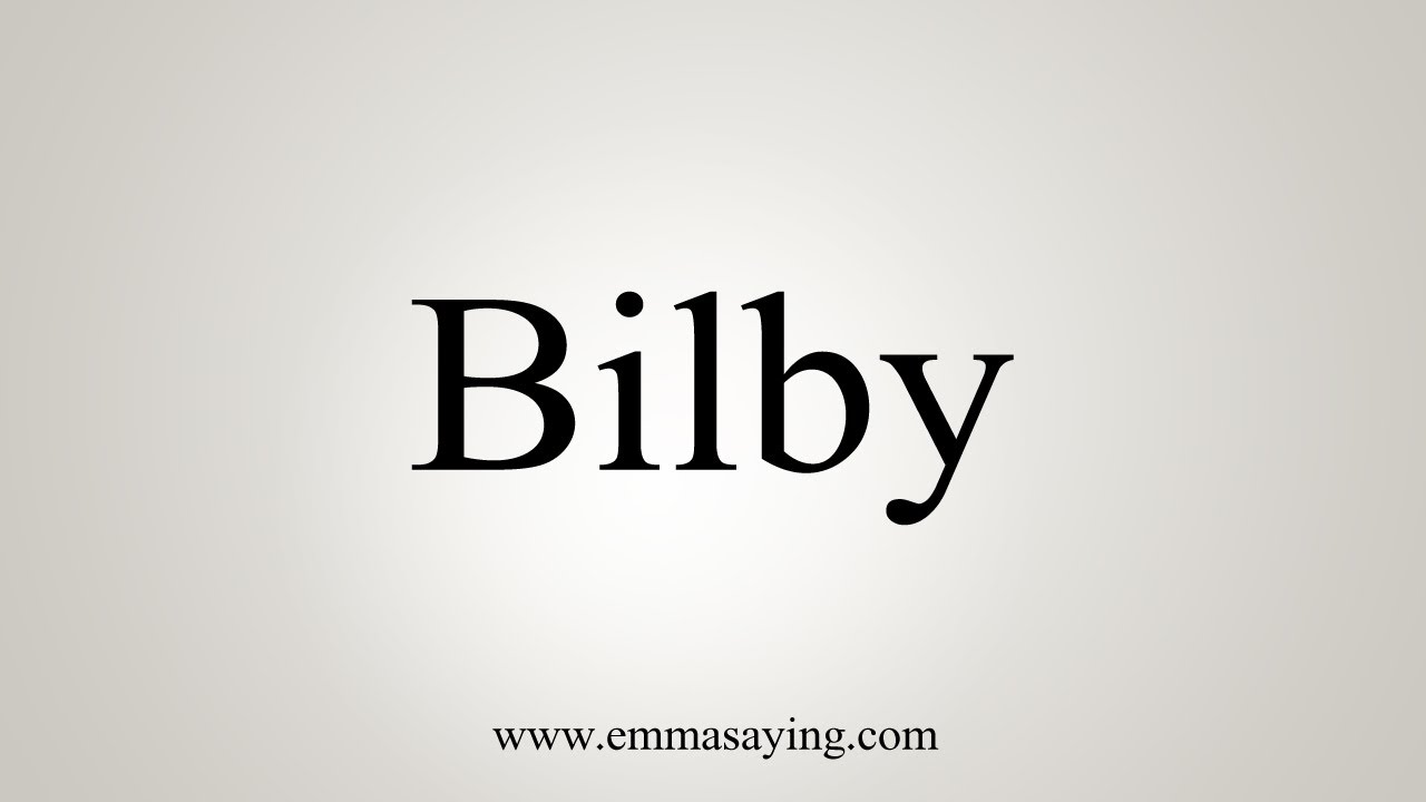 How To Say Bilby - YouTube