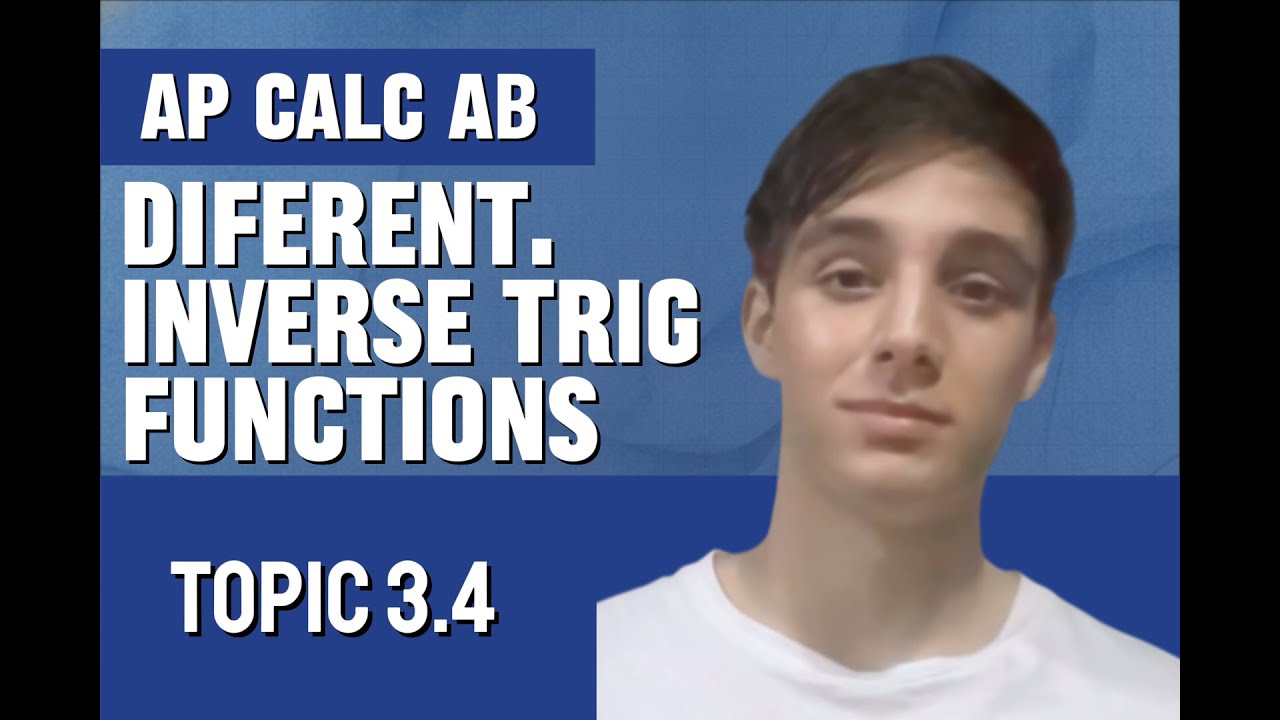 Differentiating Inverse Trigonometric Functions [AP Calculus AB Review ...