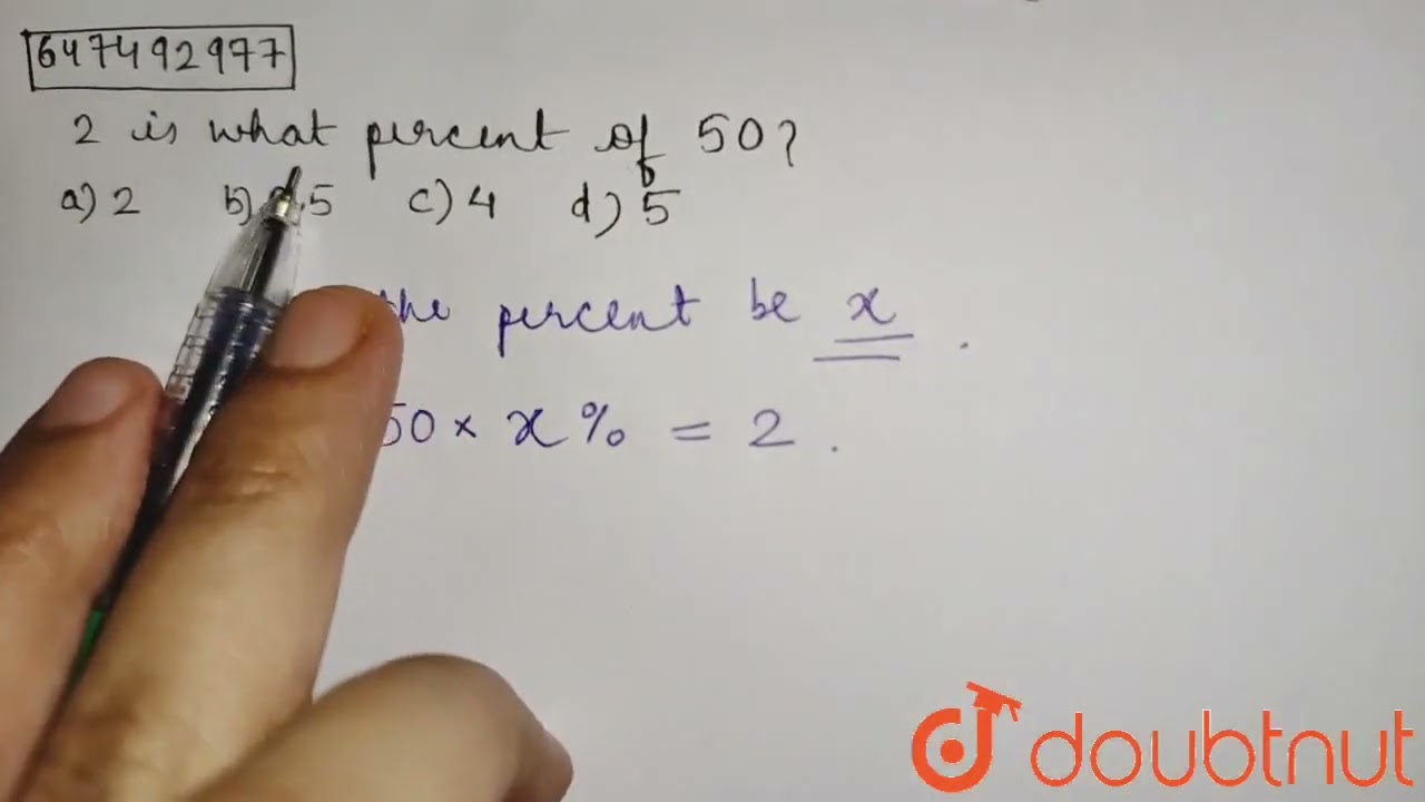 2 Is What Percent Of 50 CLASS 14 Percentage MATHS Doubtnut 2 Is What Percent Of 50 CLASS 14 Percentage MATHS Doubtnut